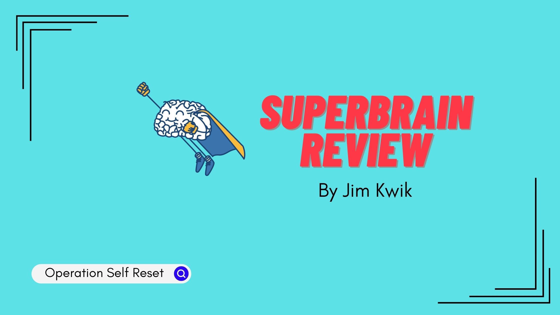Super Brain Jim Kwik Review 2025: Is It Worth Taking? (Verdict)