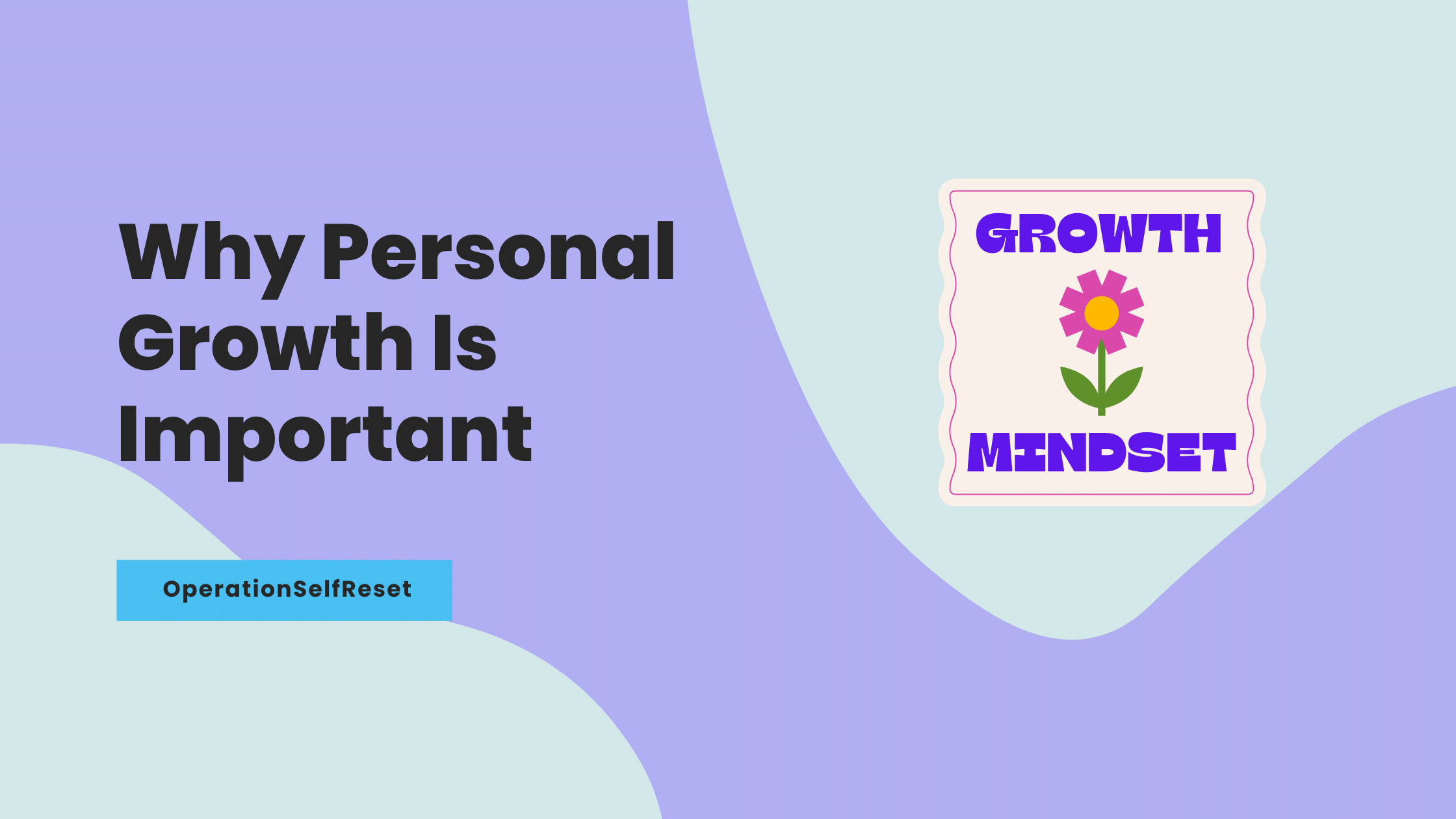 Why Personal Growth Is Important: How It Matters!