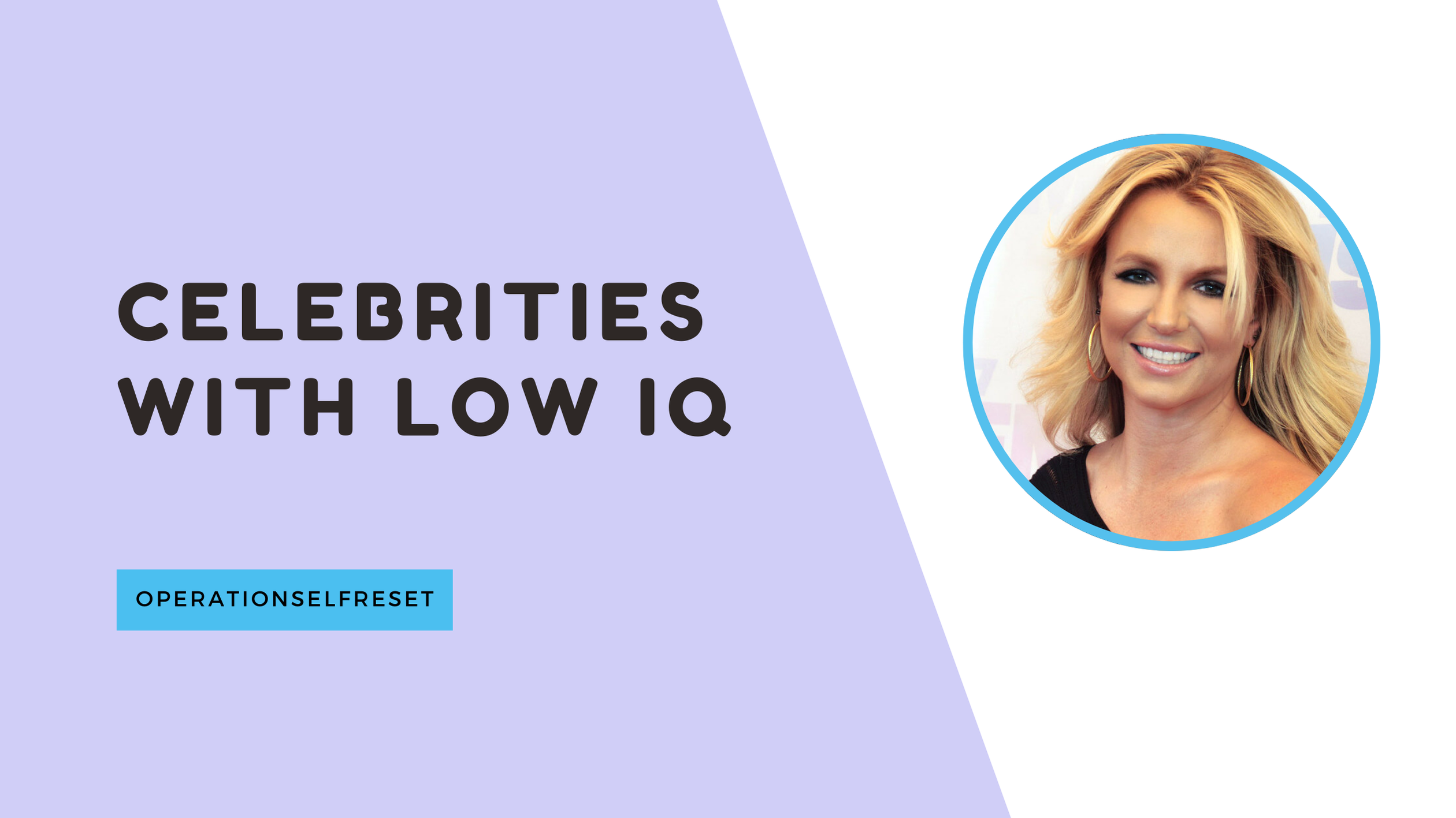 Top 11 Celebrities With Low IQ Scores (2025 Data)
